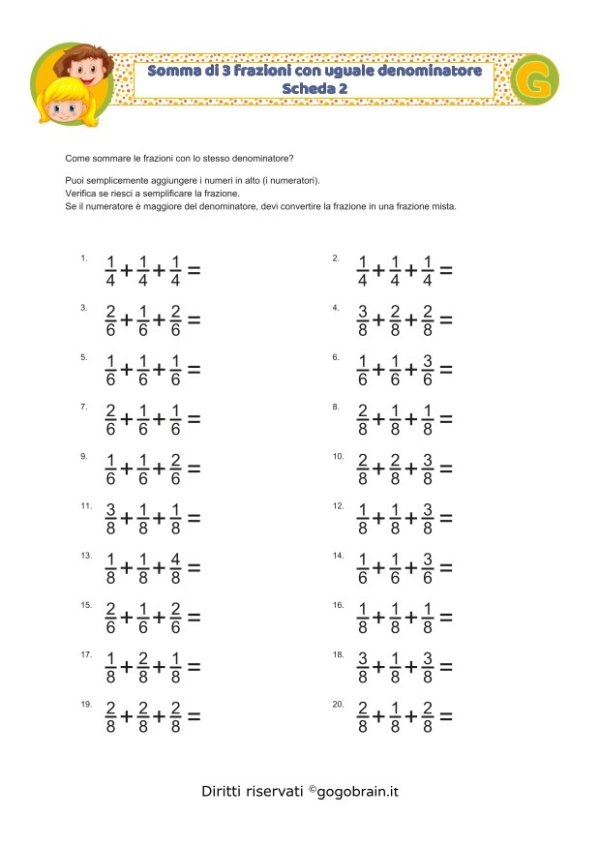 Somma Di 3 Frazioni Con Denominatore Uguale Scheda 2 GoGoBrain Somma Di 3 Frazioni Con Denominatore Uguale Scheda 2 GoGoBrain